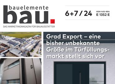 bauelemente bau: Die Fachzeitschrift für den Fenster-, Türen- und Fassadenbau